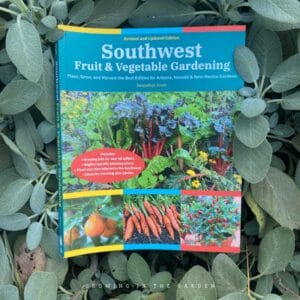 5 Best Arizona Gardening Books - Growing In The Garden